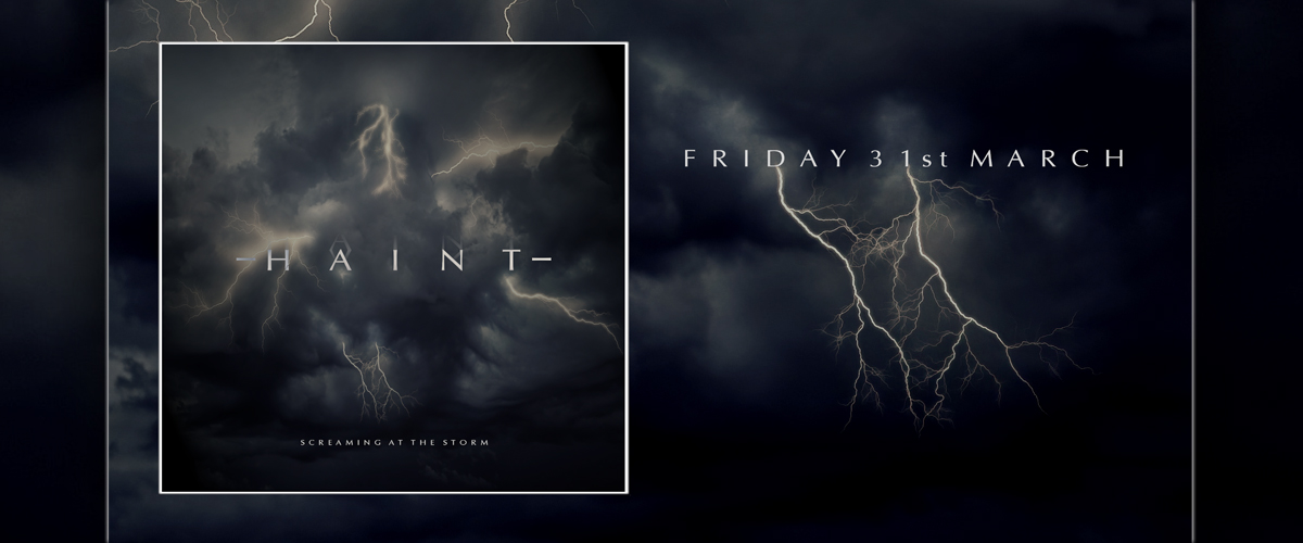 Out Today: Haint - Screaming At The Storm - Slow Dragon Music